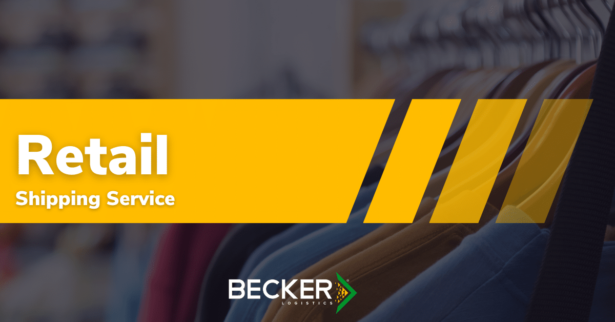 Retail Shipping with Becker Logistics