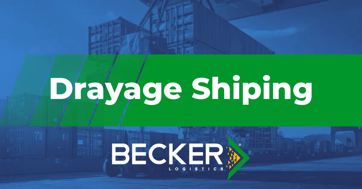 Improve Your Drayage Shipping with Becker Logistics