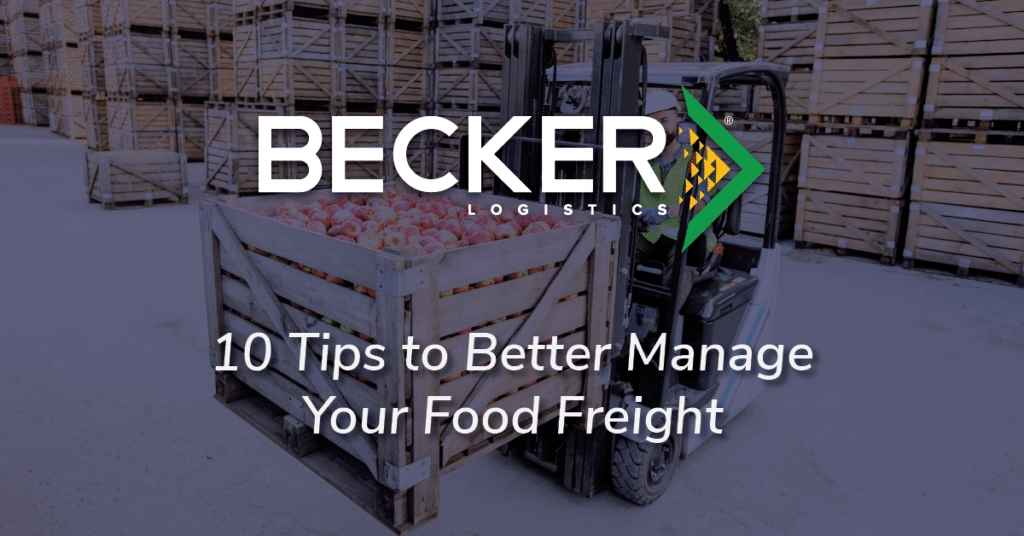 10 Tips to Better Manage Your Food Freight