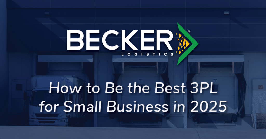 How to Be the Best 3PL for Small Business in 2025